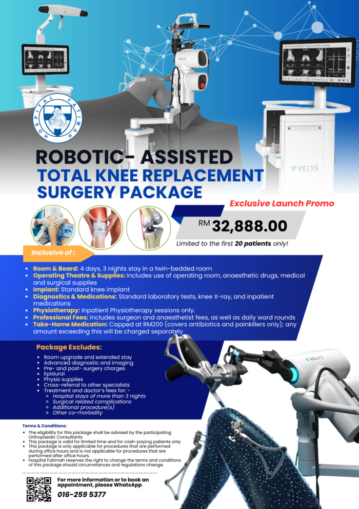 Robotic Total Knee Replacement (TKR) - Hospital Fatimah